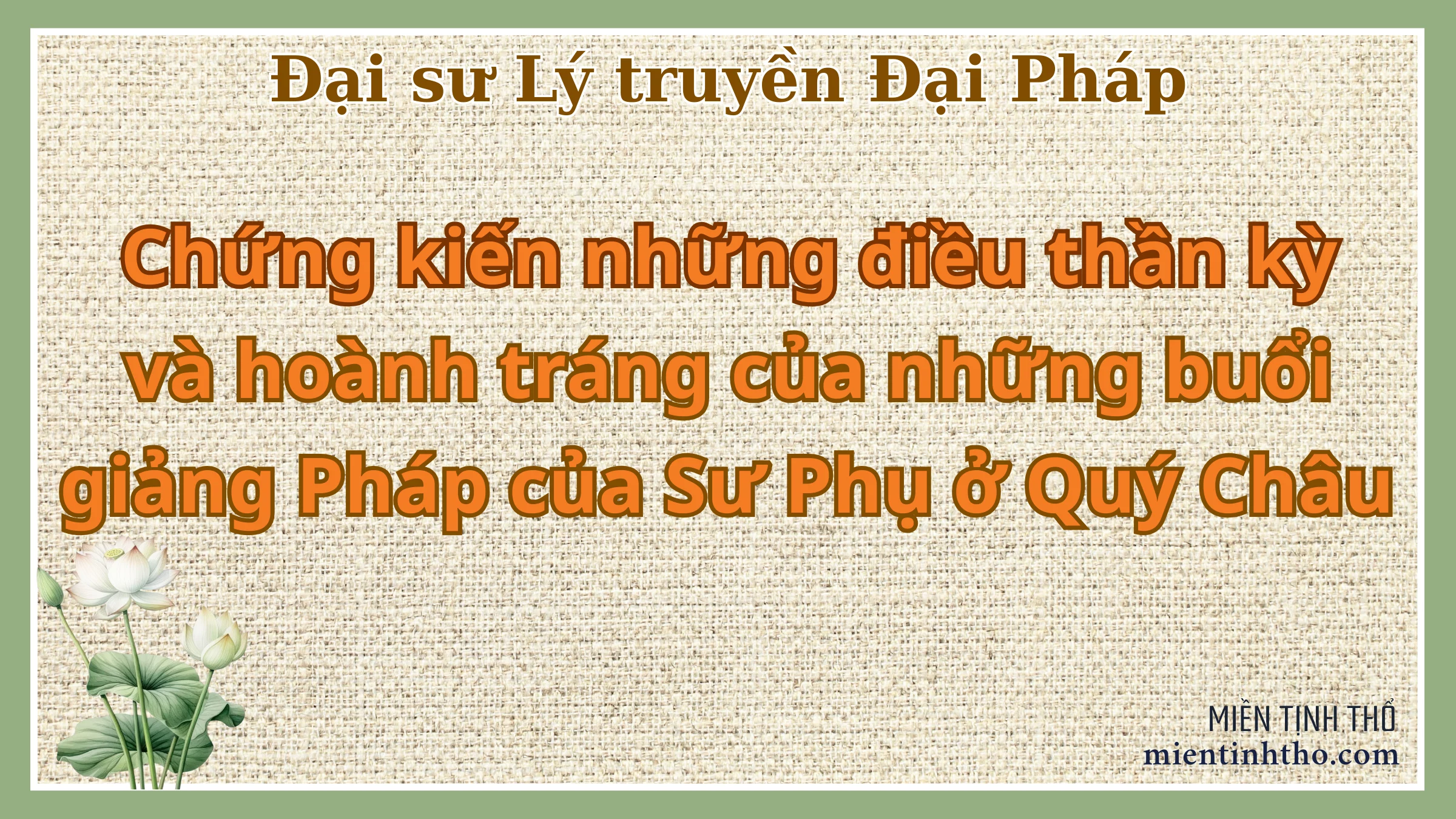 Chứng kiến những điều thần kỳ và hoành tráng của những buổi giảng Pháp của Sư phụ ở Quý Châu ...